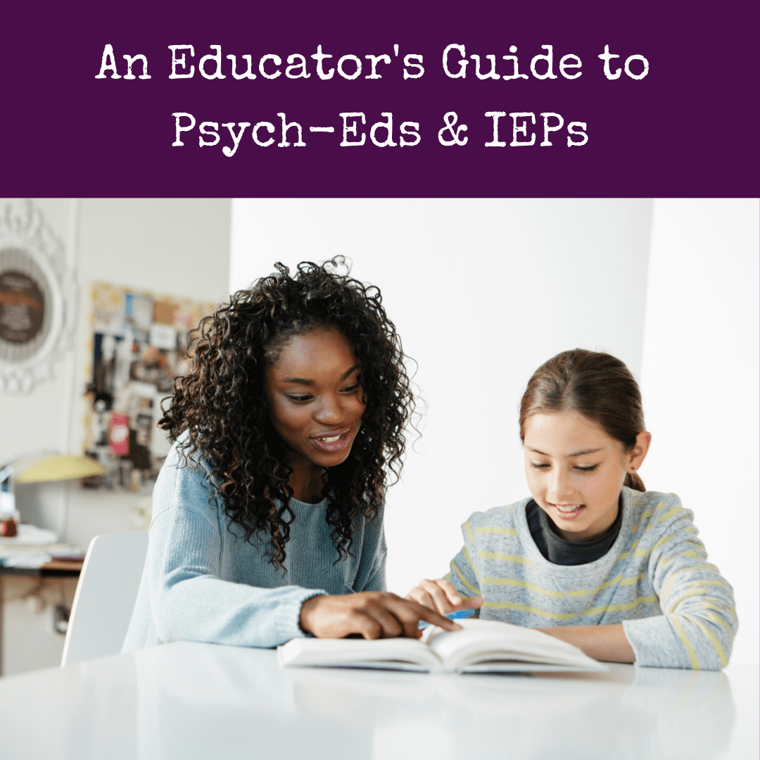 An Educator's Guide to Psych-Eds & IEPs Intro
